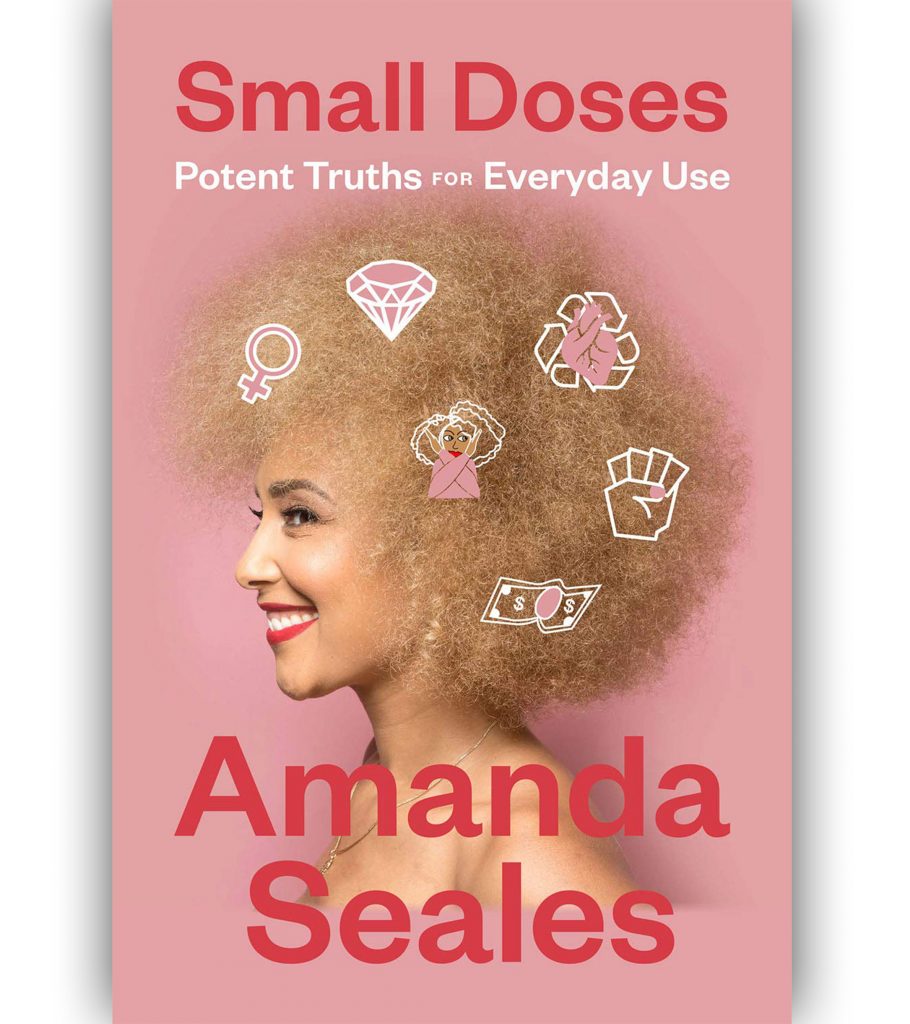 Small Doses: Potent Truths For Everyday Use By Amanda Seales – Get Lit ...