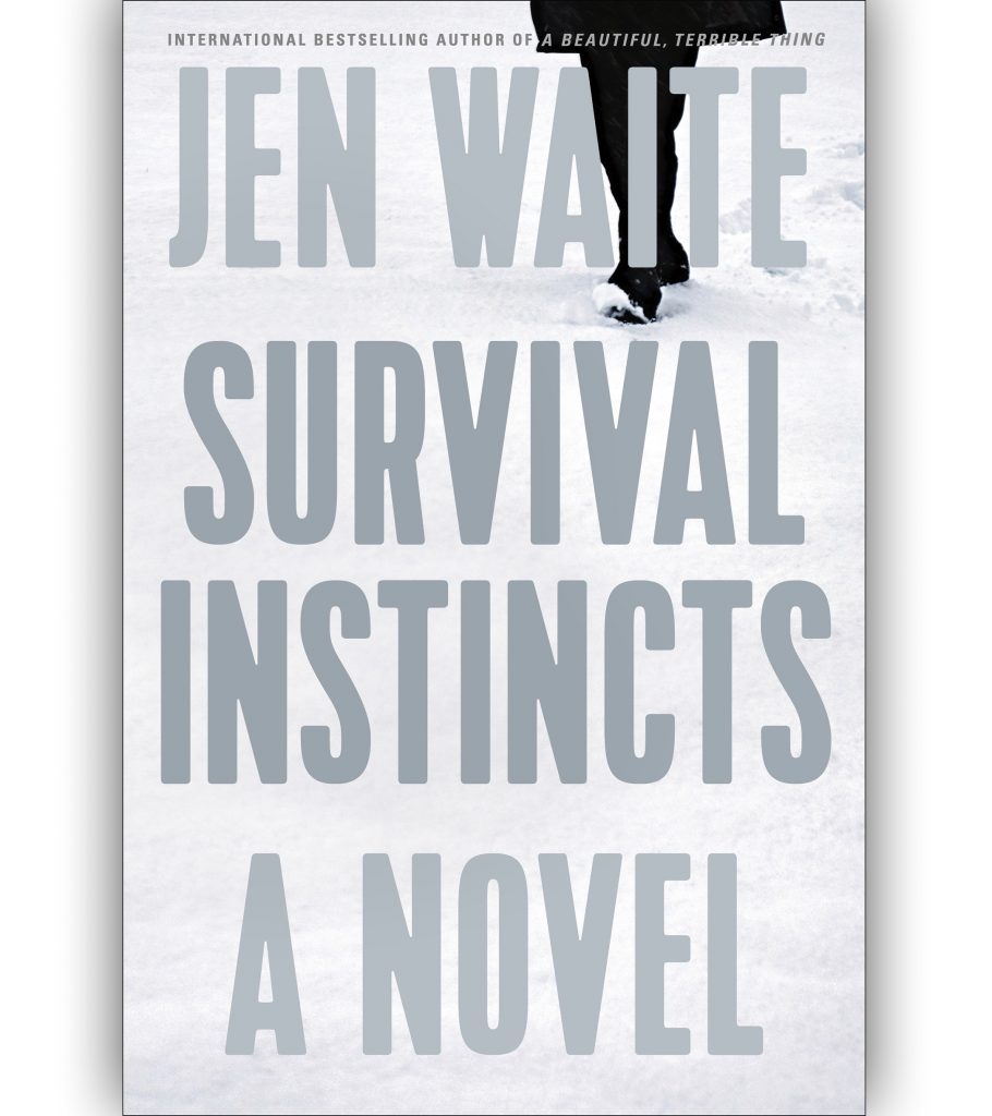 Survival Instincts: A Novel By Jen Waite – Get Lit with Paula